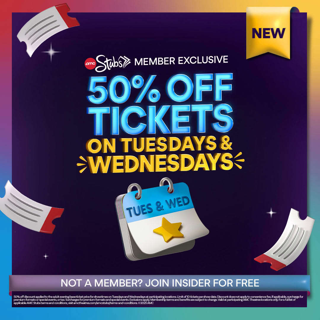 Get AMC Half-Price Tickets on Tuesdays and Wednesdays