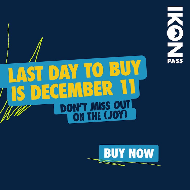 Last Chance to Buy Ikon Pass for 2025/26 Season